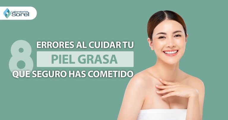 ¿Por Qué La Piel Produce Sebo? ¿Para Qué Sirve? - SOREL 2025