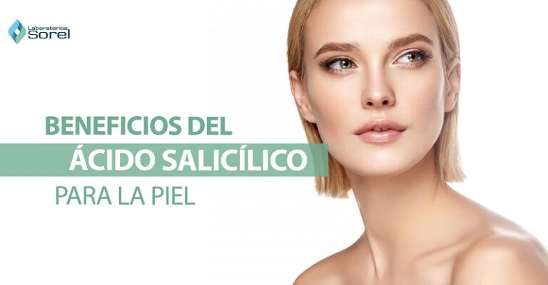 6 Usos Más Frecuentes Del ácido Salicílico | SOREL | 2025