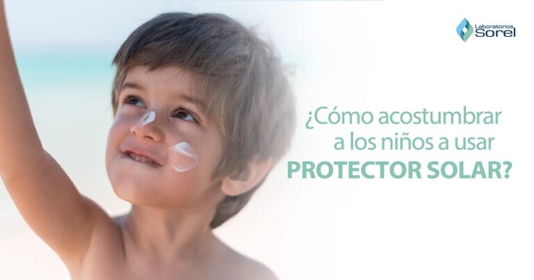 6 Ideas Para Acostumbrar A Los Niños A Usar Protector Solar